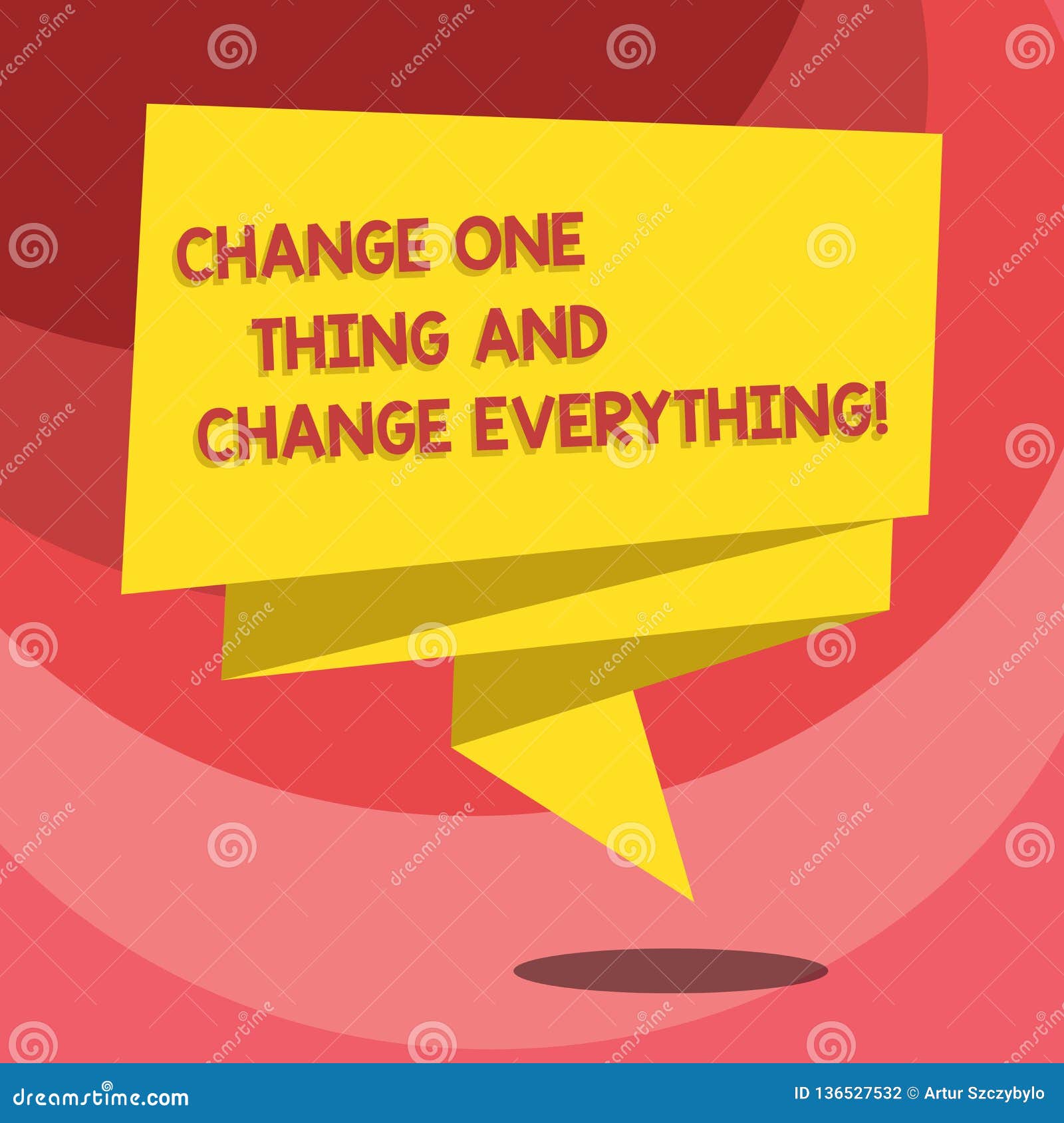 Text Sign Showing Change One Thing and Change Everything. Conceptual ... Text Sign Showing Change One Thing and Change Everything. Conceptual ...