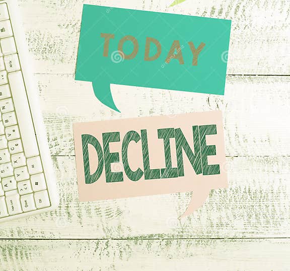 Text Sign Showing Decline. Business Approach Become Smaller Fewer less Decrease Politely Refuse ...