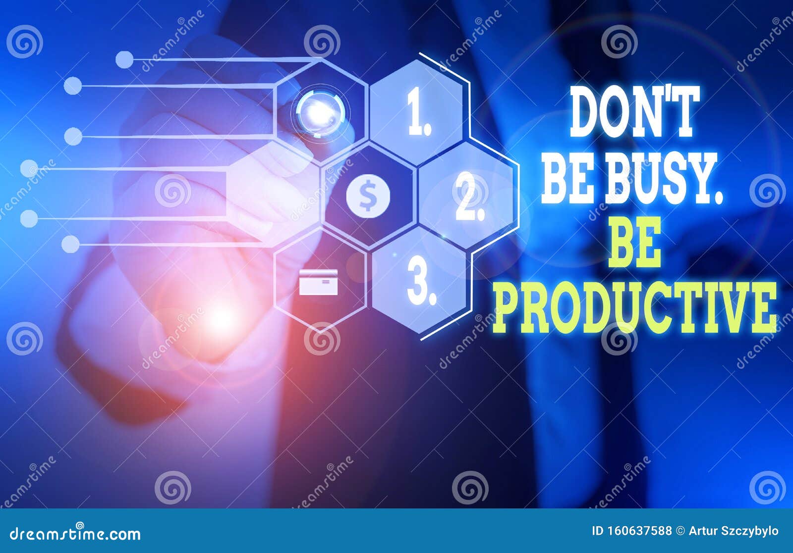 Text Sign Showing Don T Be Busy Be Productive. Conceptual Photo Work ... Text Sign Showing Don T Be Busy Be Productive. Conceptual Photo Work ...