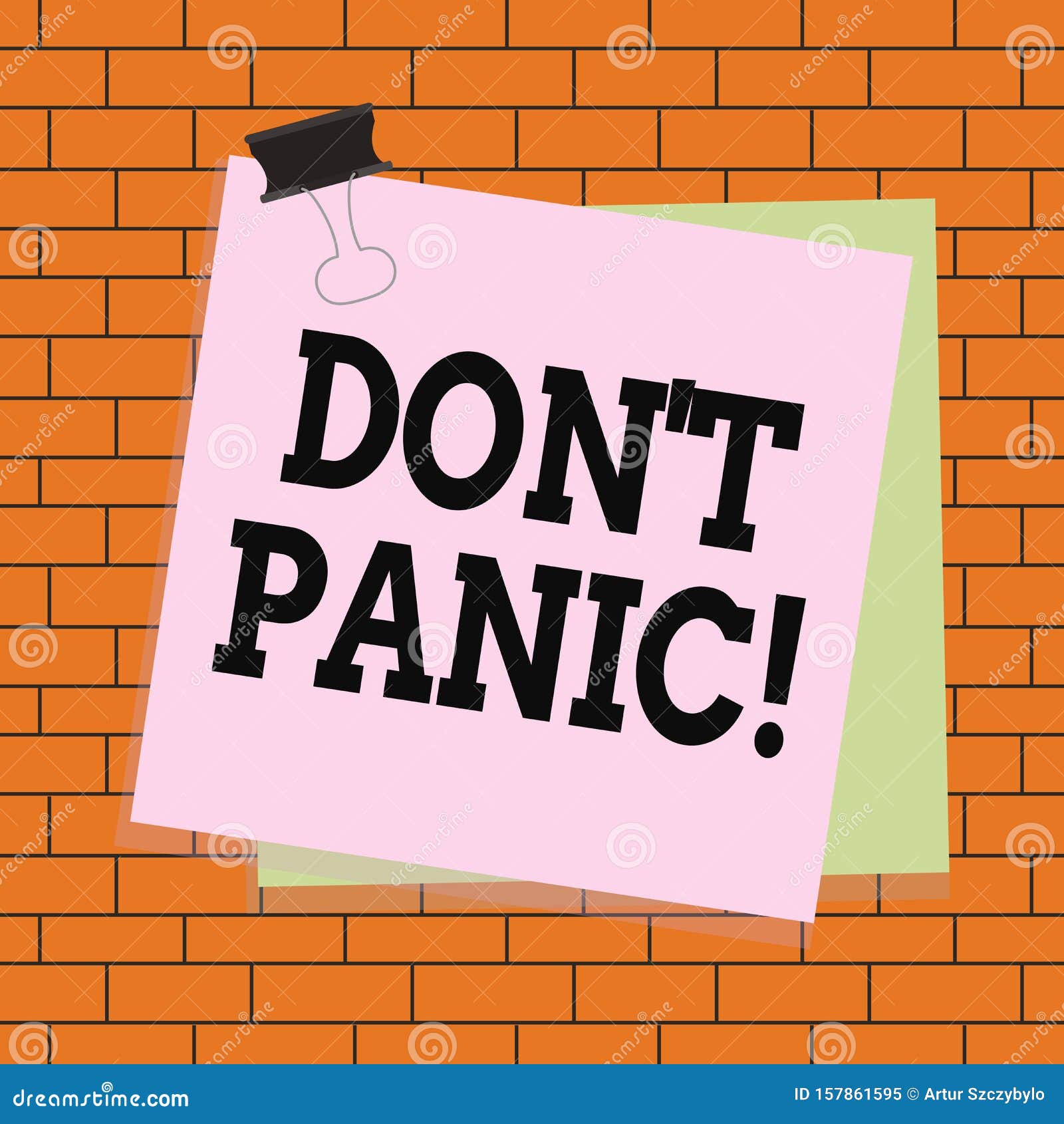 Text Sign Showing Don T Panic. Conceptual Photo Suddenly Feel so ... Text Sign Showing Don T Panic. Conceptual Photo Suddenly Feel so ...