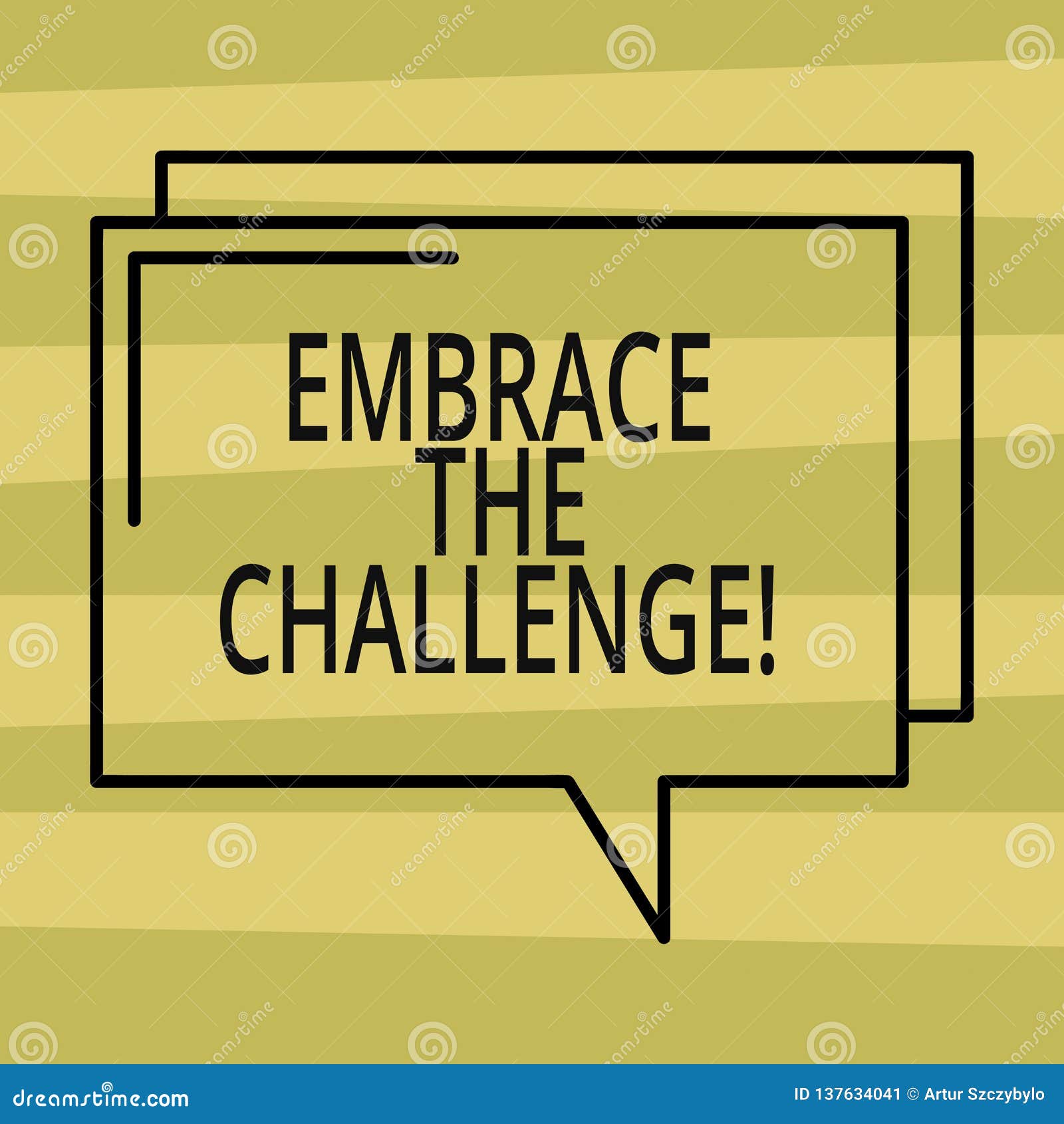 Text Sign Showing Embrace the Challenge. Conceptual Photo Face Any ...