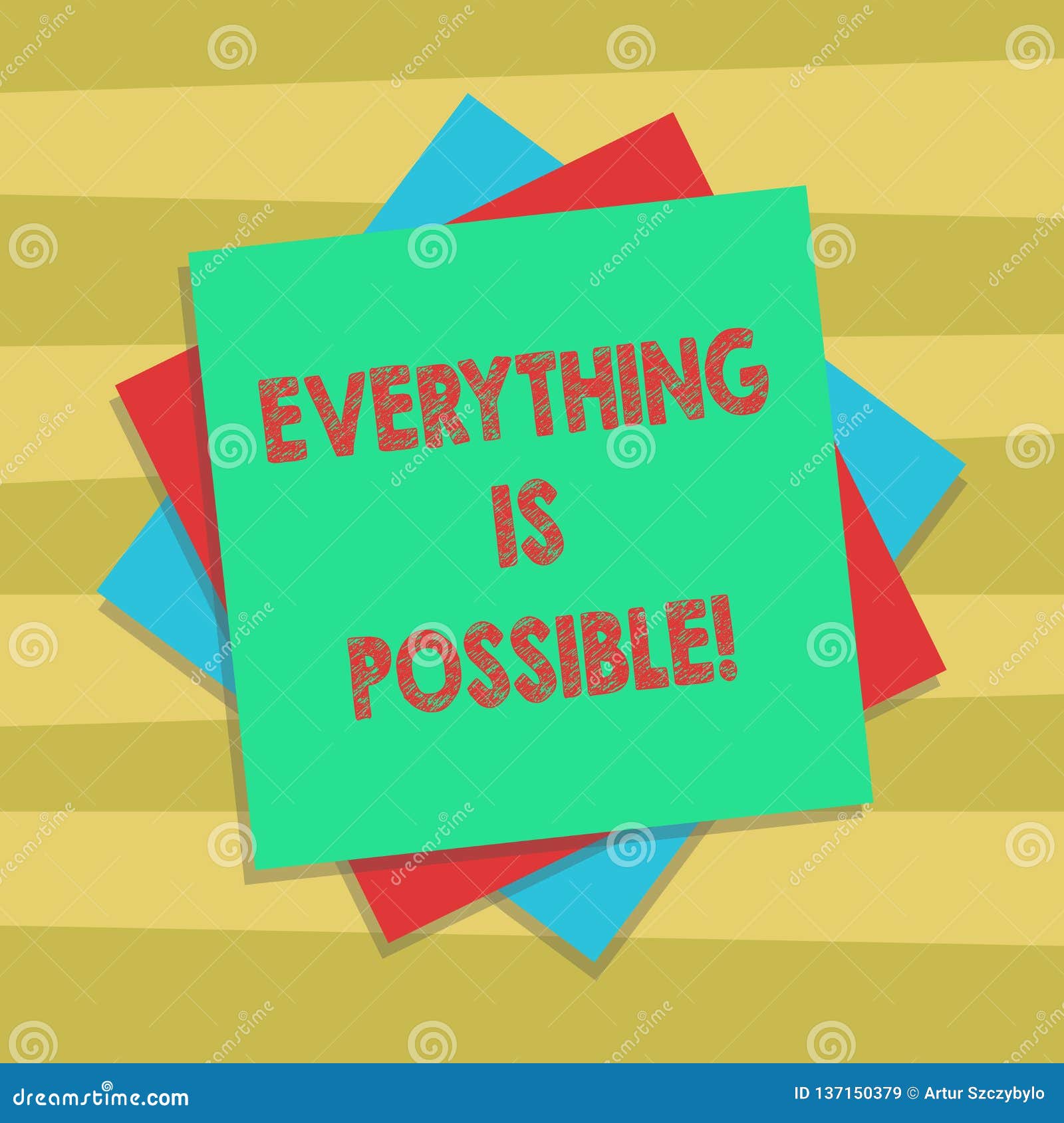 Text Sign Showing Everything is Possible. Conceptual Photo we Cannot ...