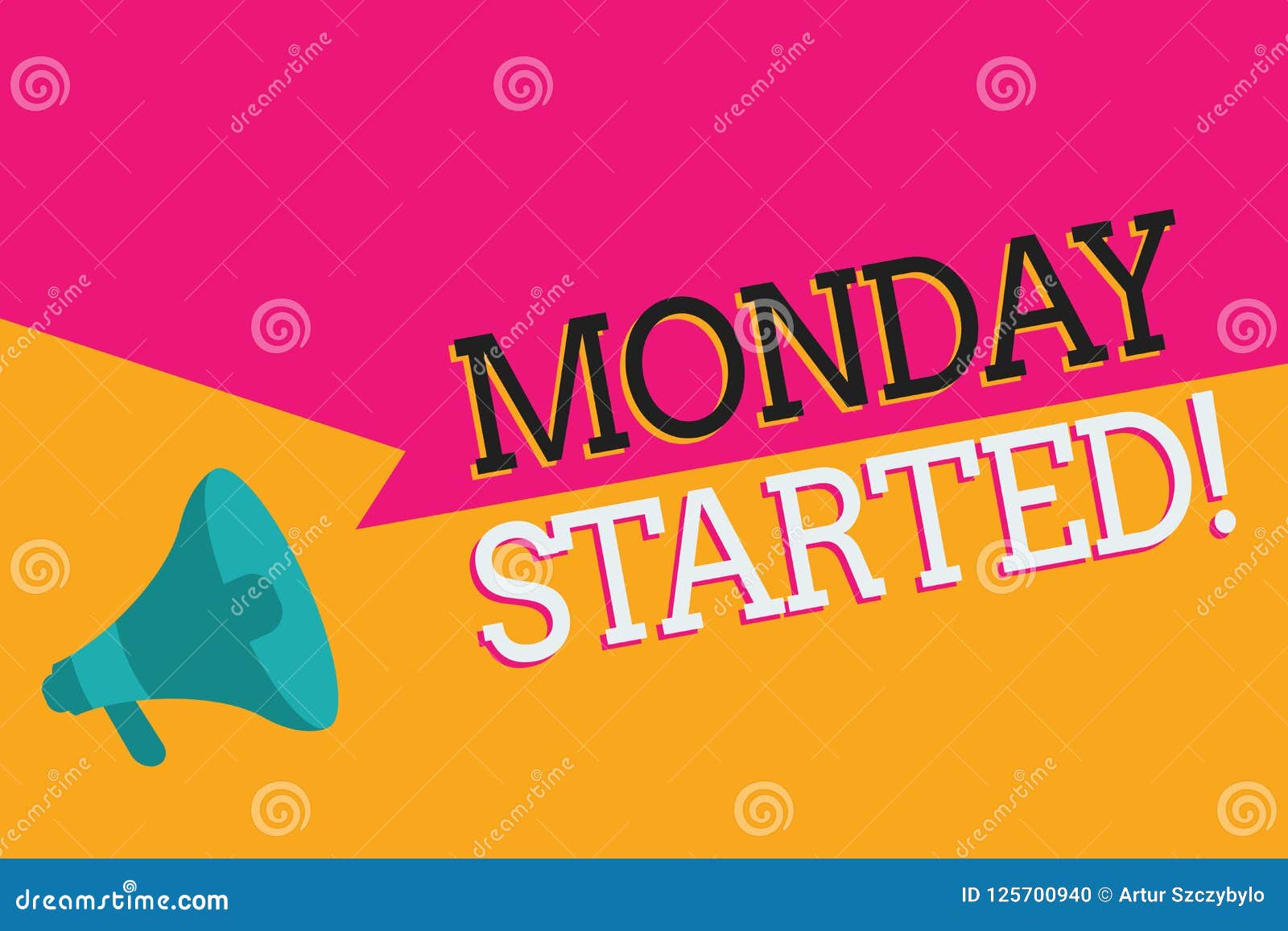 Text Sign Showing Monday Started. Conceptual Photo Getting Ready for ... Text Sign Showing Monday Started. Conceptual Photo Getting Ready for ...