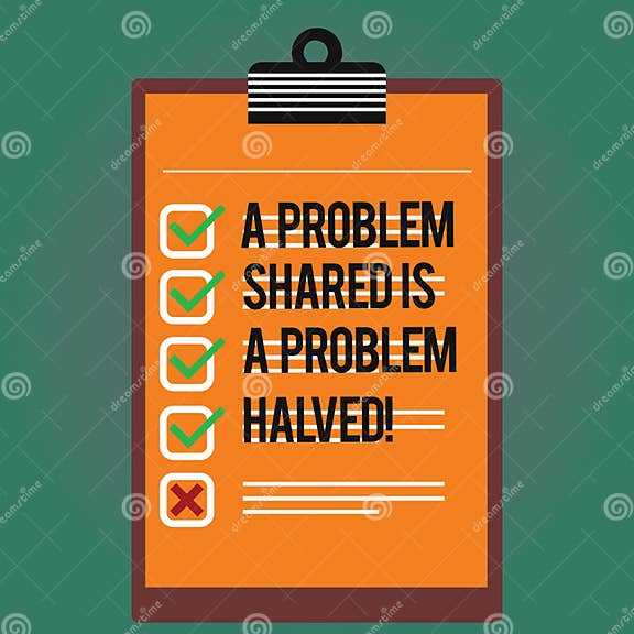 Text Sign Showing a Problem Shared is a Problem Halved. Conceptual ...