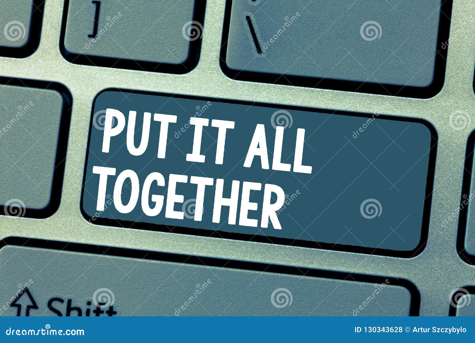Text Sign Showing Put it All Together. Conceptual Photo Join ... Text Sign Showing Put it All Together. Conceptual Photo Join ...
