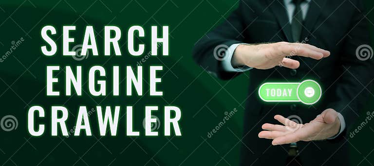 Text Sign Showing Search Engine Crawler. Word Written on Program or ...