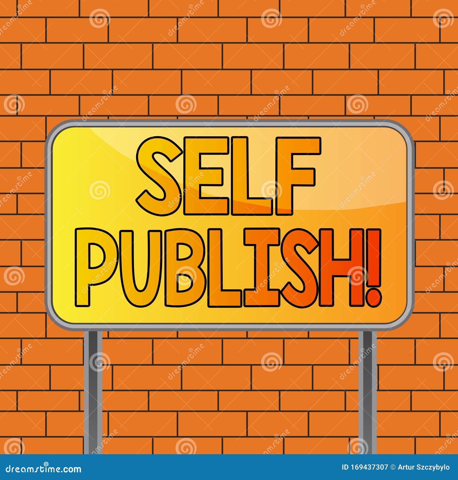 Text Sign Showing Self Publish. Conceptual Photo Writer Publish Piece ... Text Sign Showing Self Publish. Conceptual Photo Writer Publish Piece ...