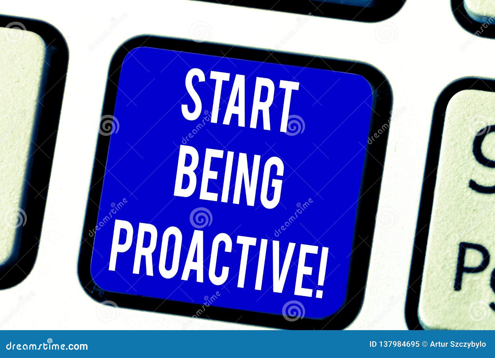 Text Sign Showing Start Being Proactive. Conceptual Photo Control ...