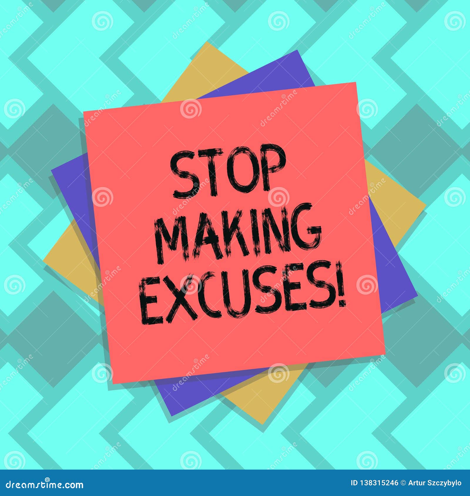 Text Sign Showing Stop Making Excuses. Conceptual Photo Do Not ...