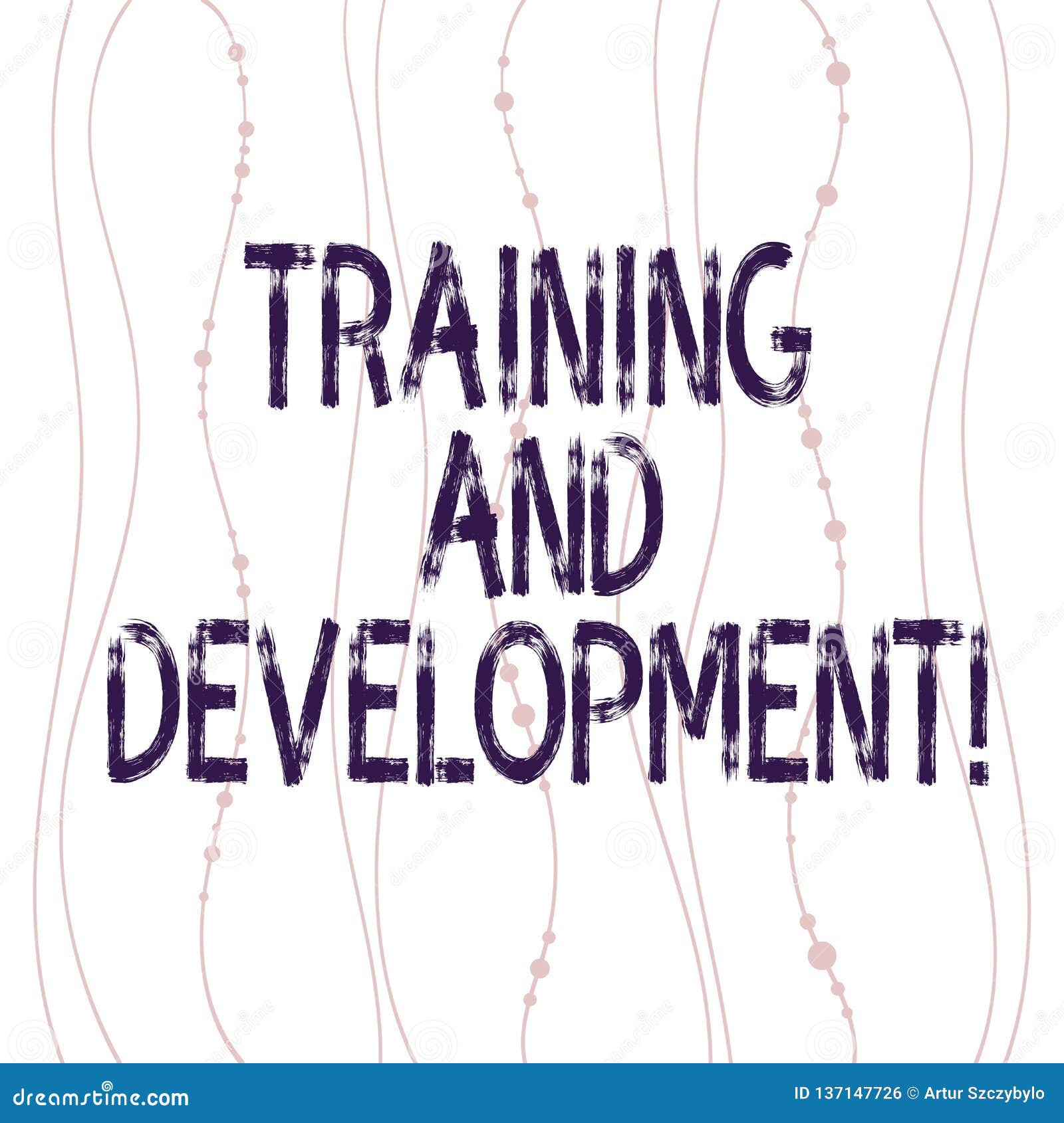 Text Sign Showing Training and Development. Conceptual Photo Constant ...