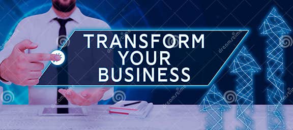 Text Sign Showing Transform Your Business. Business Showcase Modify ... Text Sign Showing Transform Your Business. Business Showcase Modify ...