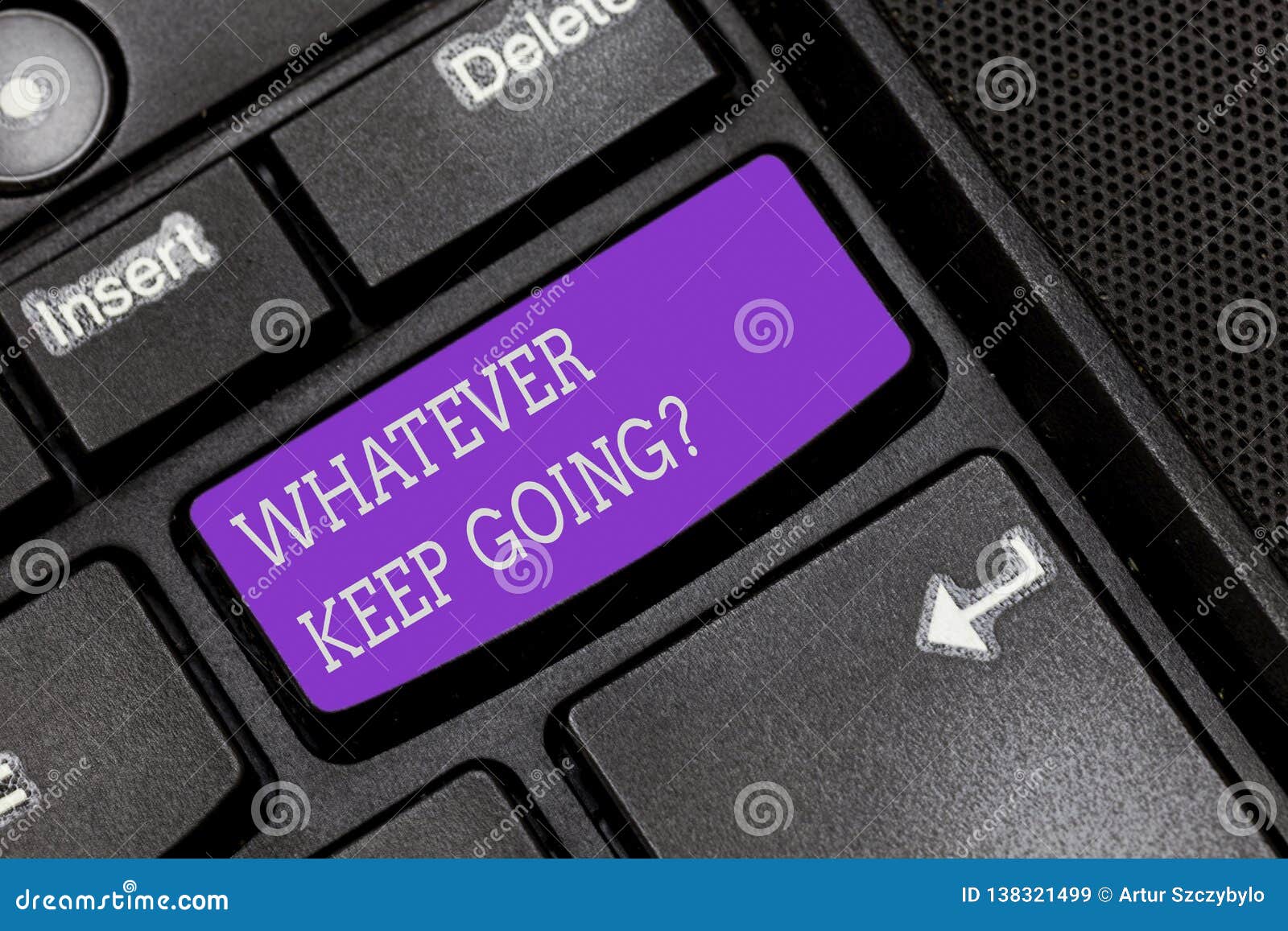 Text Sign Showing Whatever Keep Going. Conceptual Photo Continue Doing ...