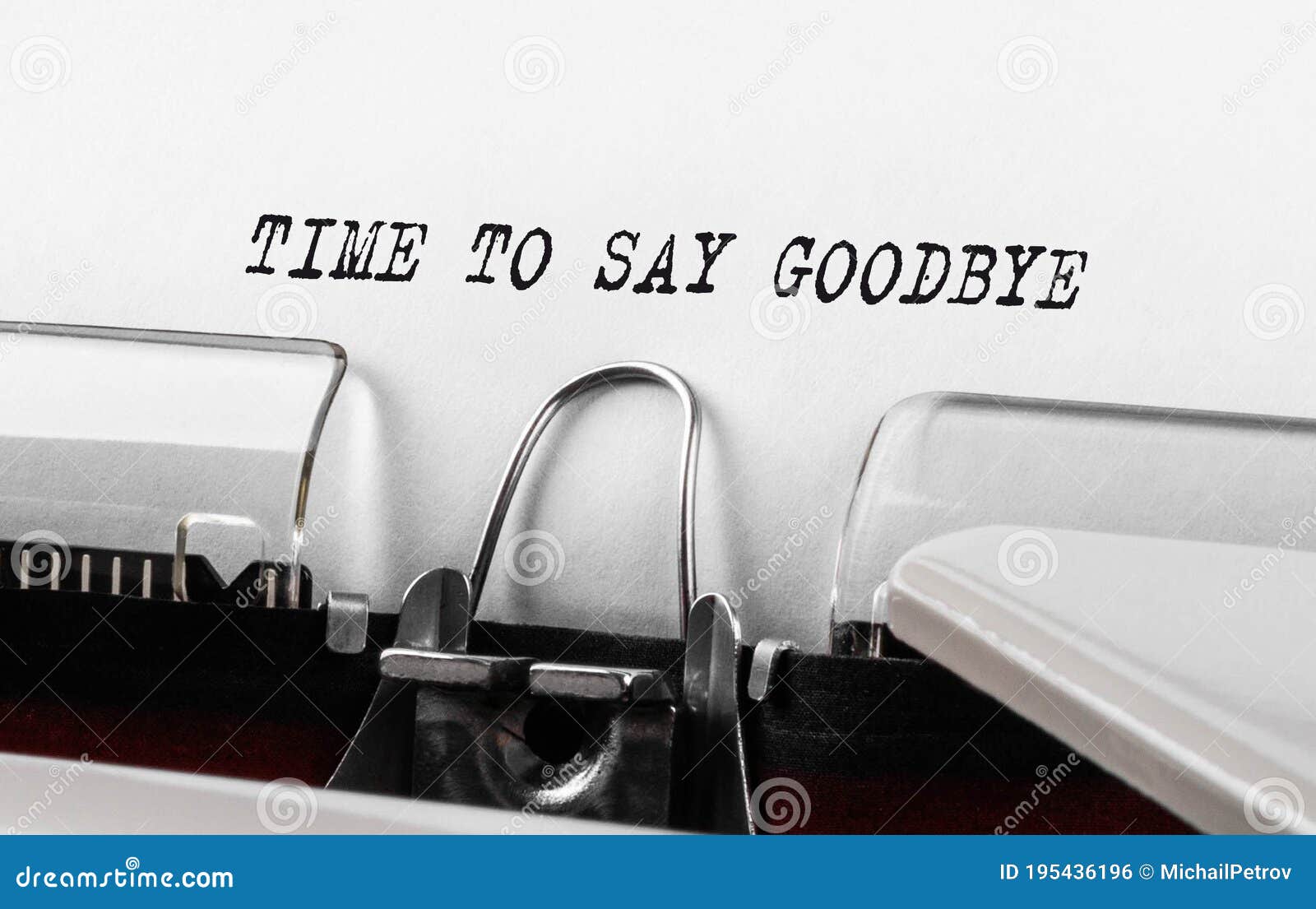Text Time To Say Goodbye Typed on Typewriter Stock Photo - Image of ...