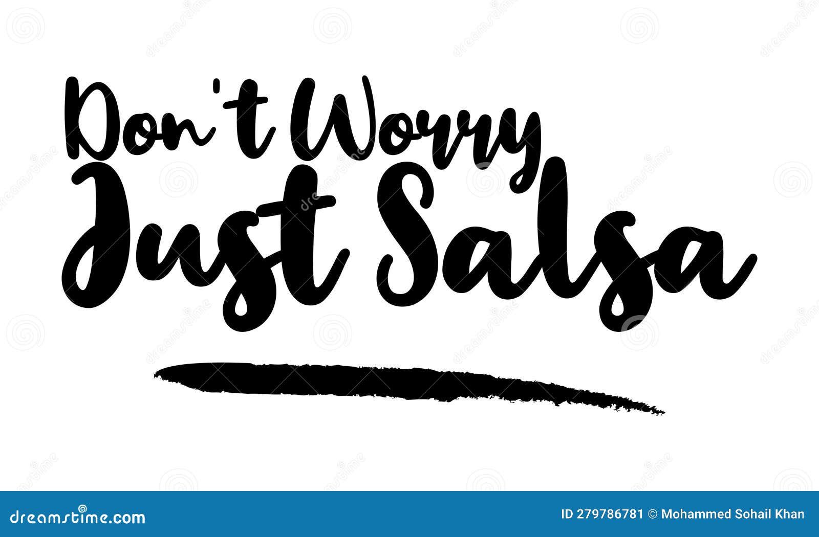 Don T Worry Just Salsa Text Typography Stylish Lettering Phrase Vector ...