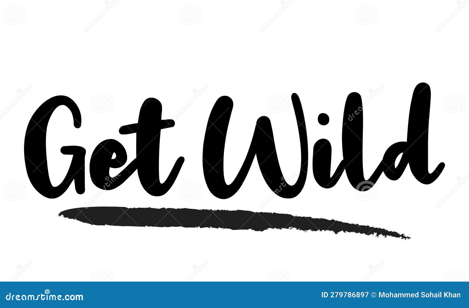 Get Wild Text Typography Stylish Lettering Phrase Vector Design Stock ...