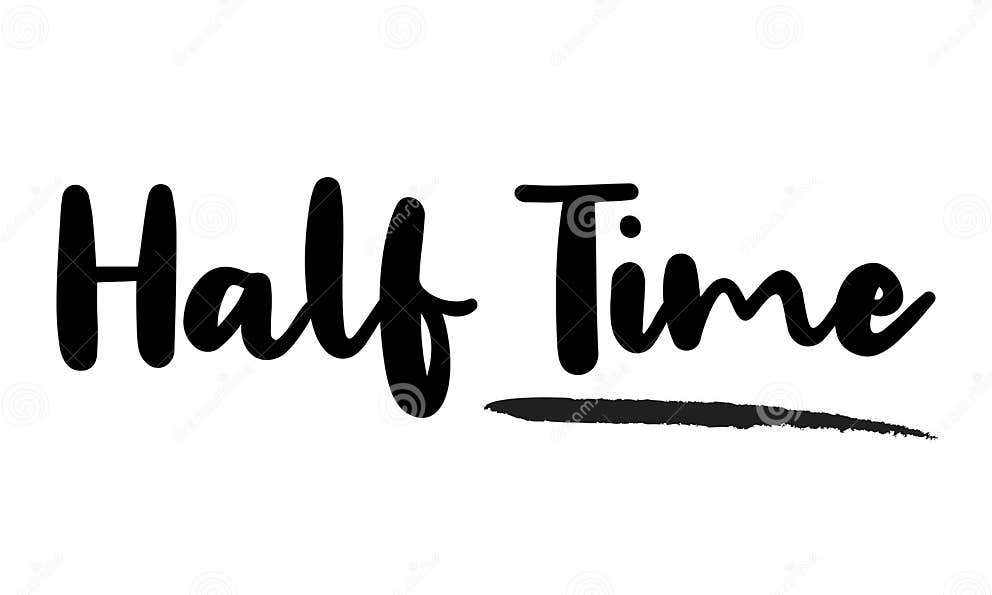 Half Time Text Typography Stylish Lettering Phrase Vector Design Stock ...