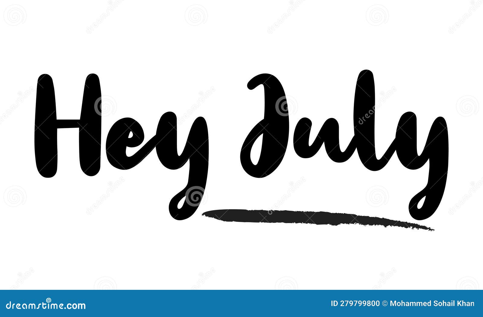 Hey July Text Typography Stylish Lettering Phrase Vector Design Stock ...