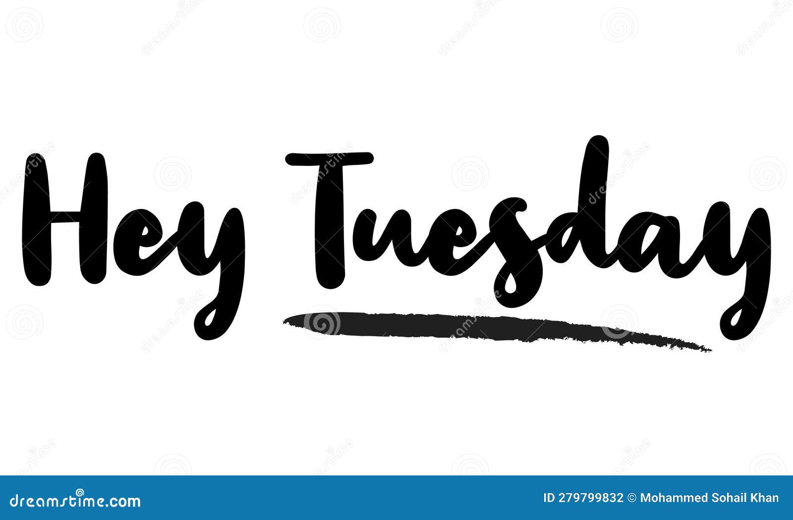 Hey Tuesday Text Typography Stylish Lettering Phrase Vector Design ...