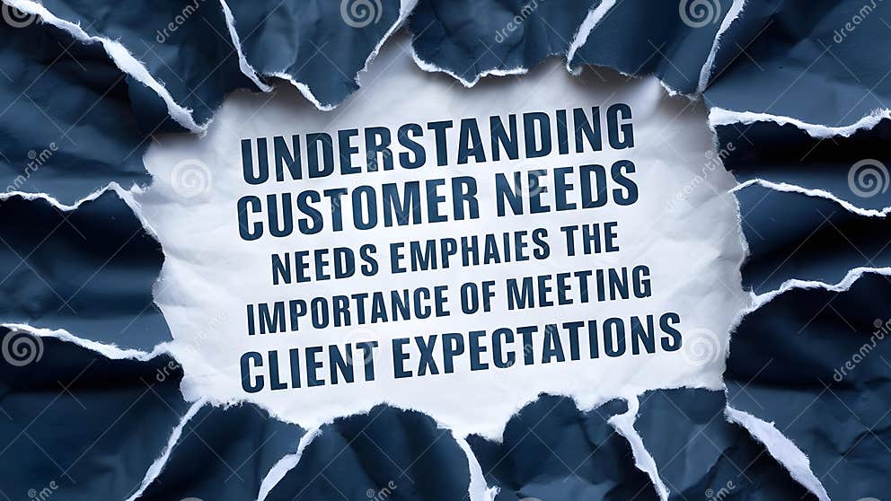 Text about Understanding Customer Needs on Torn Paper Emphasizes ...