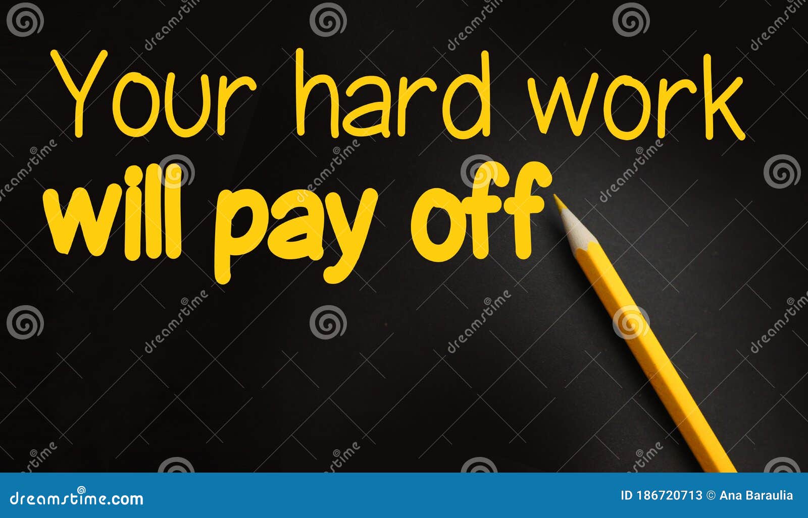 Text Your Hard Work Will Pay Off. Career and Business Concept Stock ...