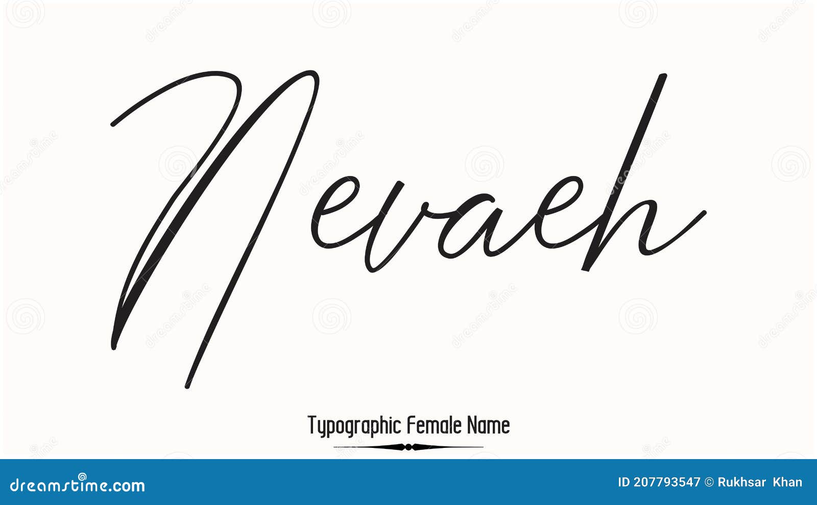 Nevaeh Female Name - in Stylish Lettering Cursive Typography Text Stock ...