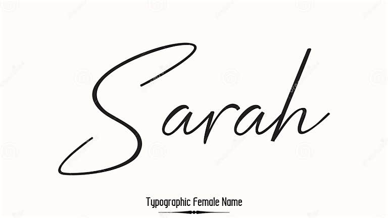 Sarah Female Name - in Stylish Lettering Cursive Typography Text Stock ...