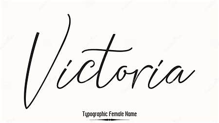 Victoria Female Name - in Stylish Lettering Cursive Typography Text ...