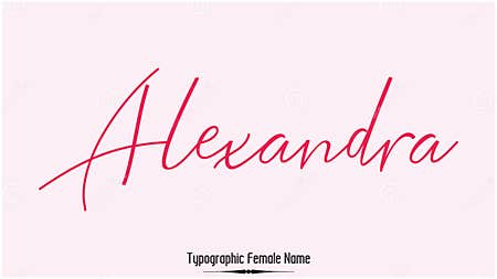 Alexandra Female Name - Beautiful Handwritten Lettering Modern ...