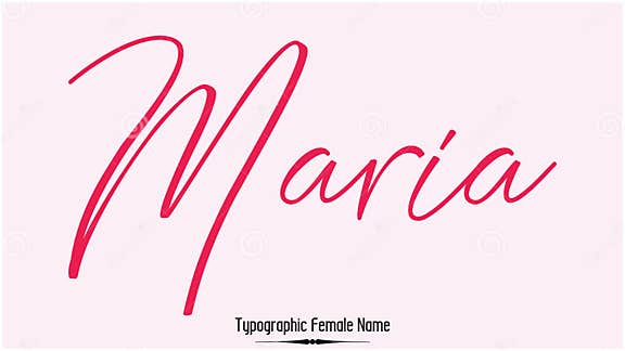Maria Female Name - in Stylish Lettering Cursive Typography Text Stock ...
