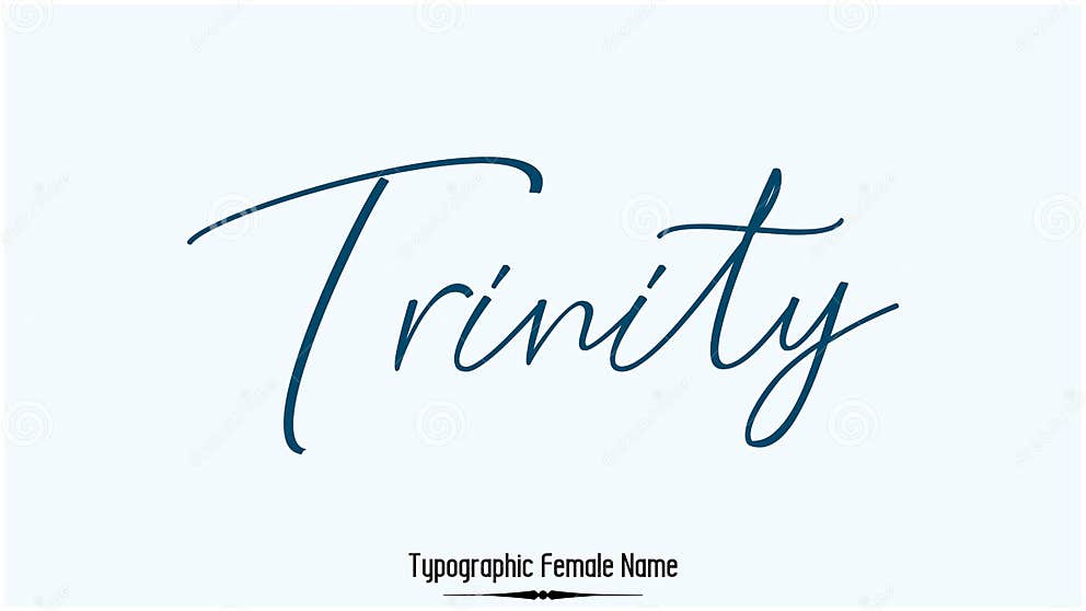 Trinity Female Name - in Stylish Lettering Cursive Typography Text ...