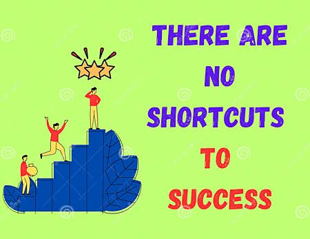 There are No Shortcuts To Success - 1 Stock Illustration - Illustration ...