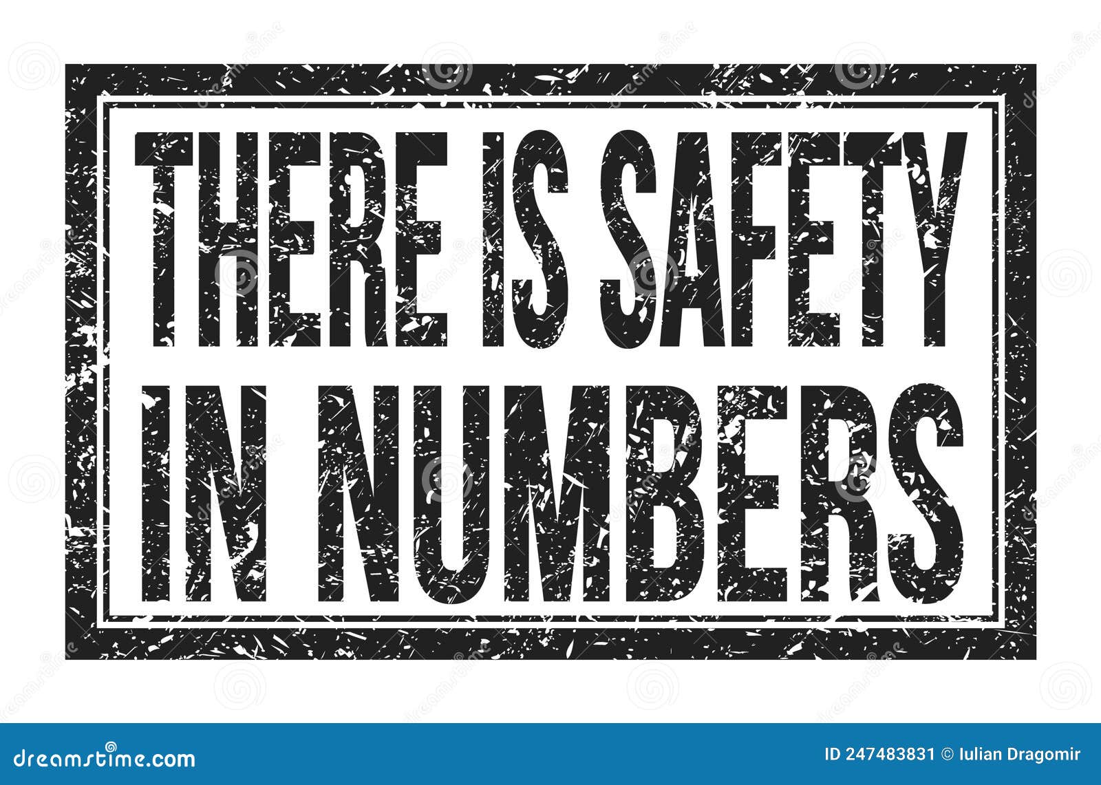 THERE is SAFETY in NUMBERS, Words on Black Rectangle Stamp Sign Stock ...