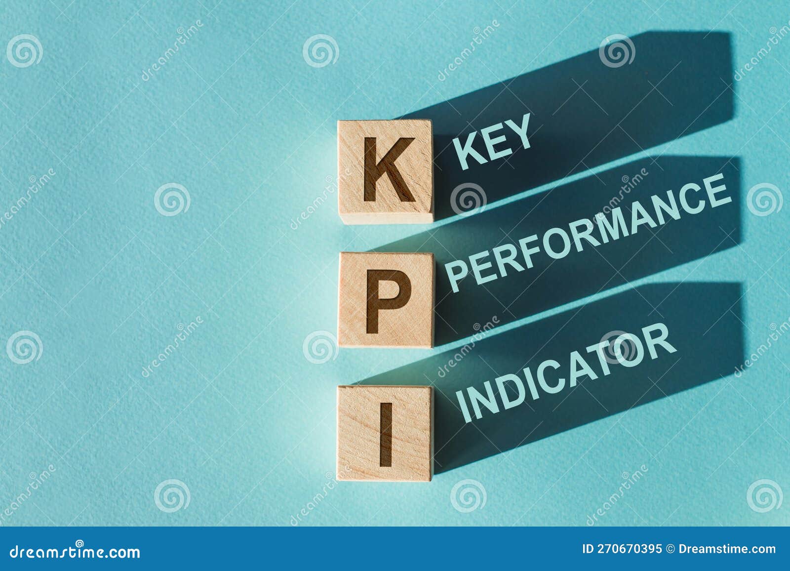 There Is Wood Cubes With The Word Kpi It S An Abbreviation For Key