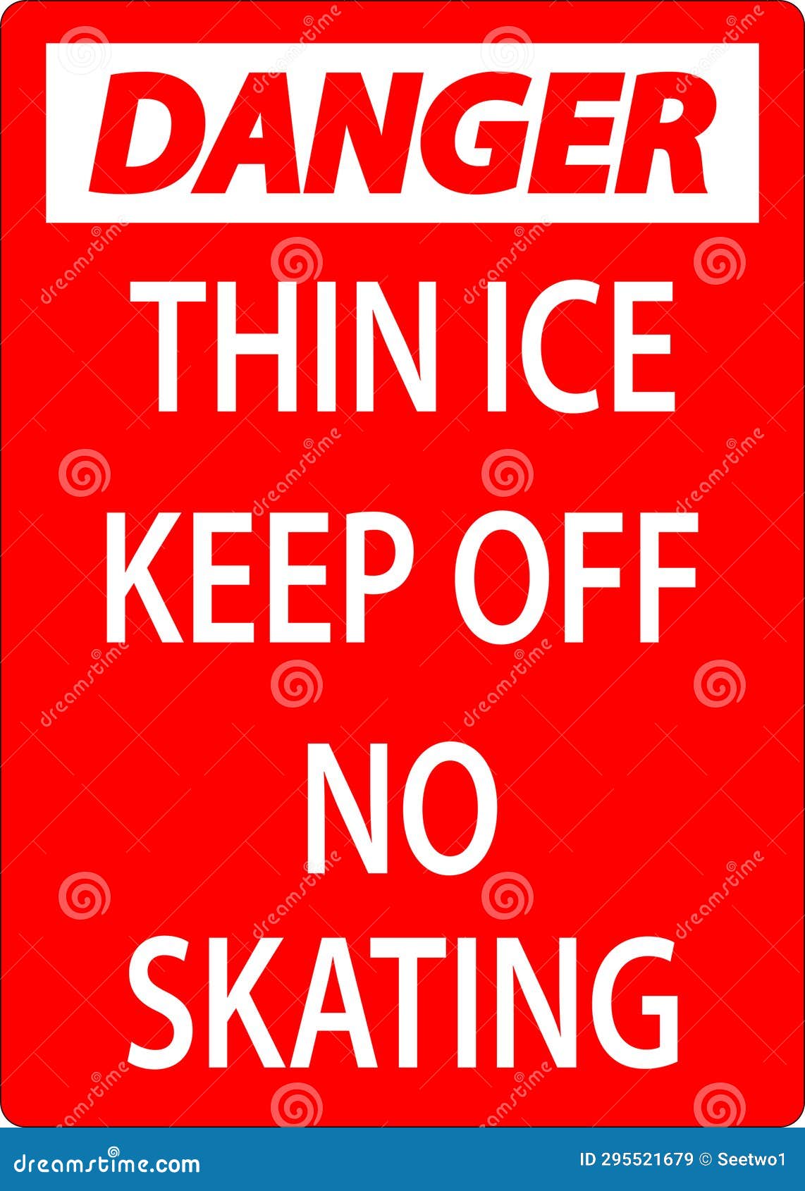 Thin Ice Sign Danger - Thin Ice Keep Off No Skating Stock Vector ...