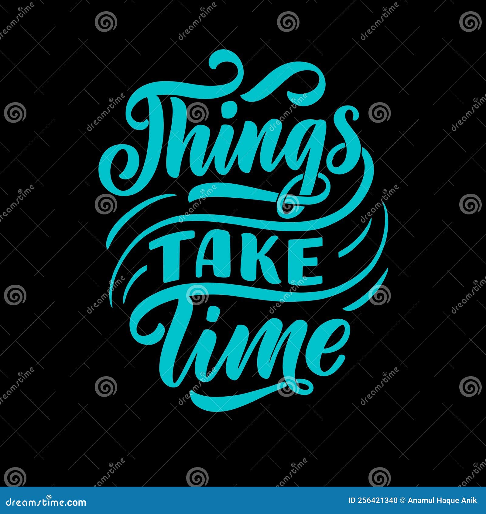 Things Take Time. Motivation Quote on Black Background Stock ...