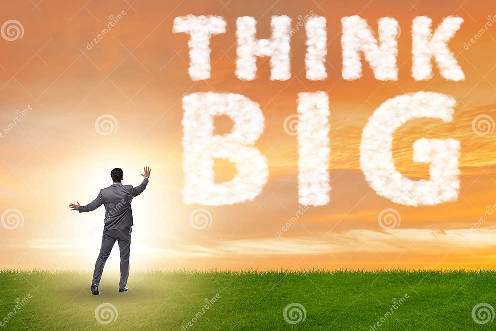 Think Big Concept with Businessman Stock Photo - Image of goal ...