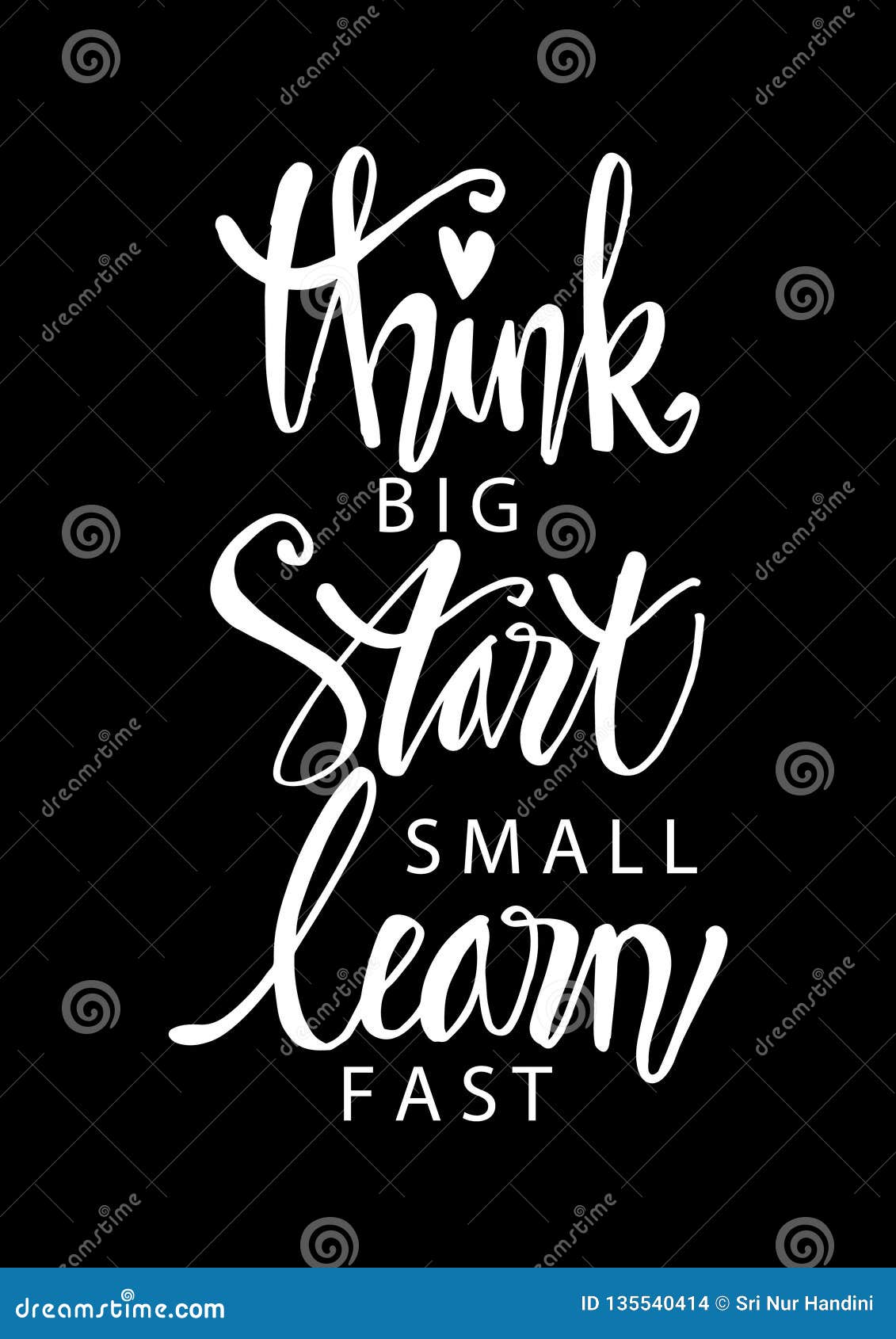 Think Big,start Small, Learn Fast. Stock Vector - Illustration of print ...