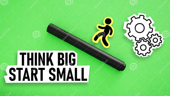 Think Big Start Small is Shown Using the Text Stock Image - Image of service, positive: 260537393