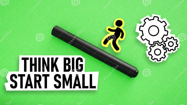 Think Big Start Small is Shown Using the Text Stock Image - Image of ...
