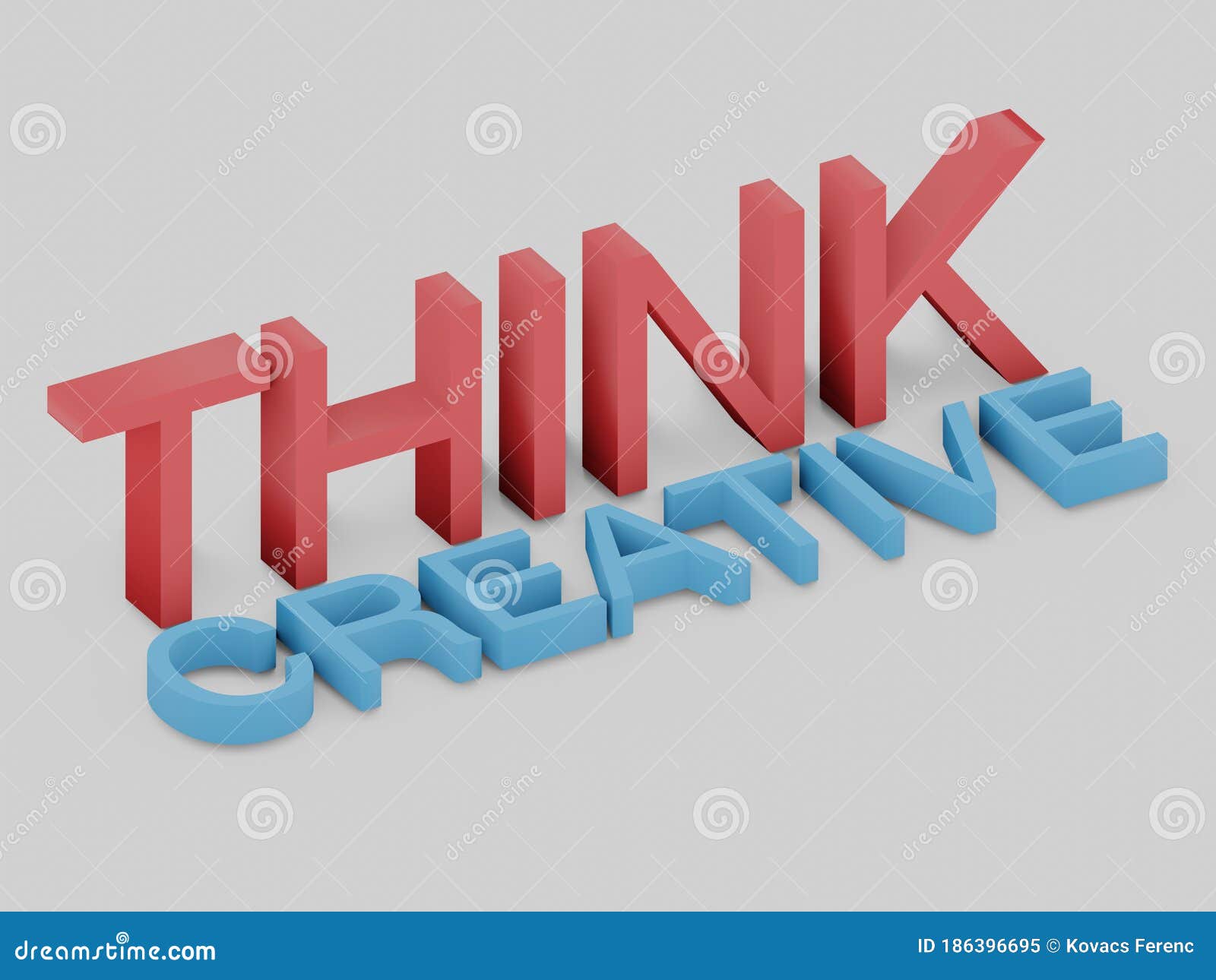 Think Creative. 3D Words Isolated on White Stock Illustration ...
