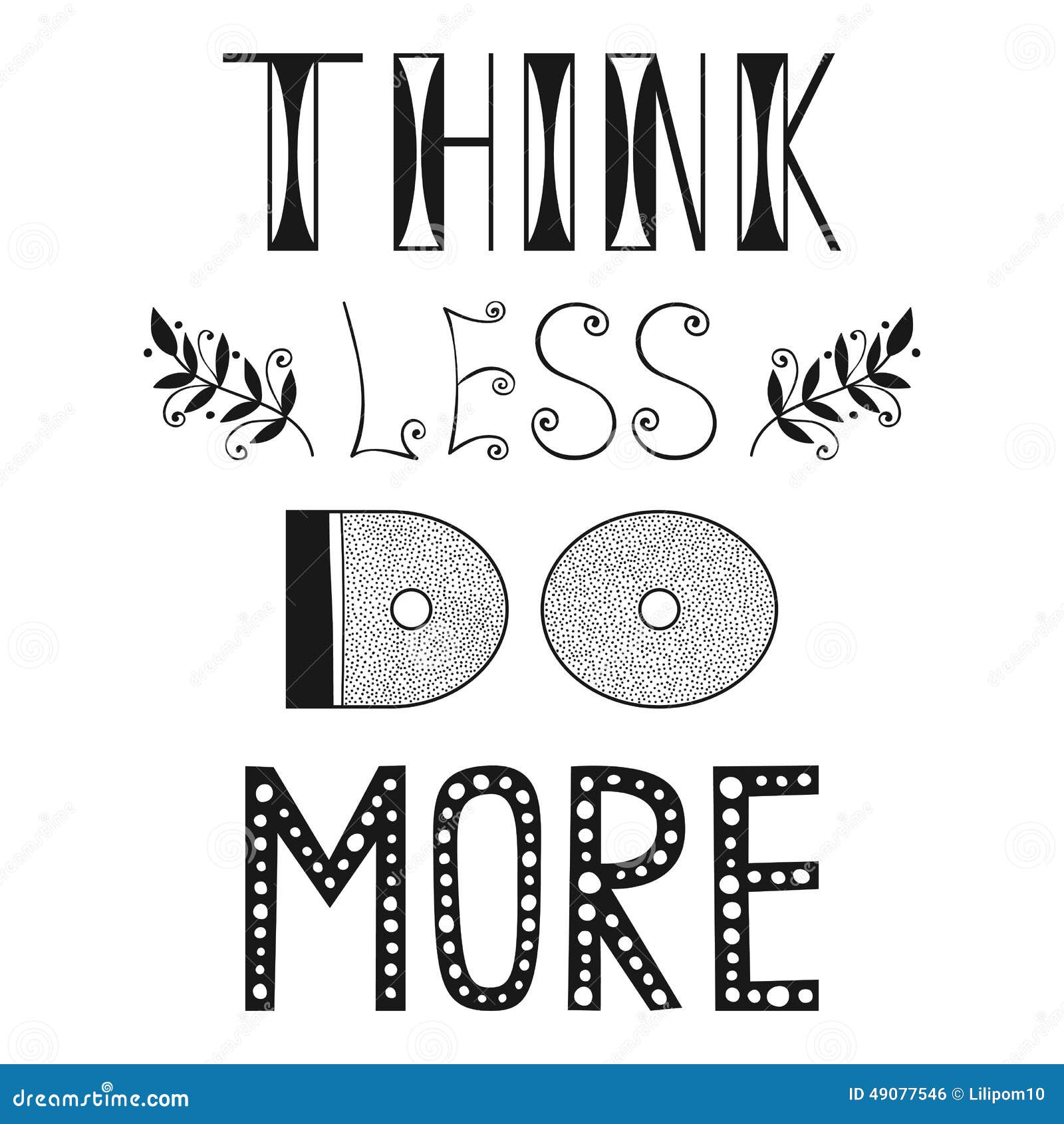 Think less Do More, Quote, Phrase Stock Vector - Illustration of poster ...