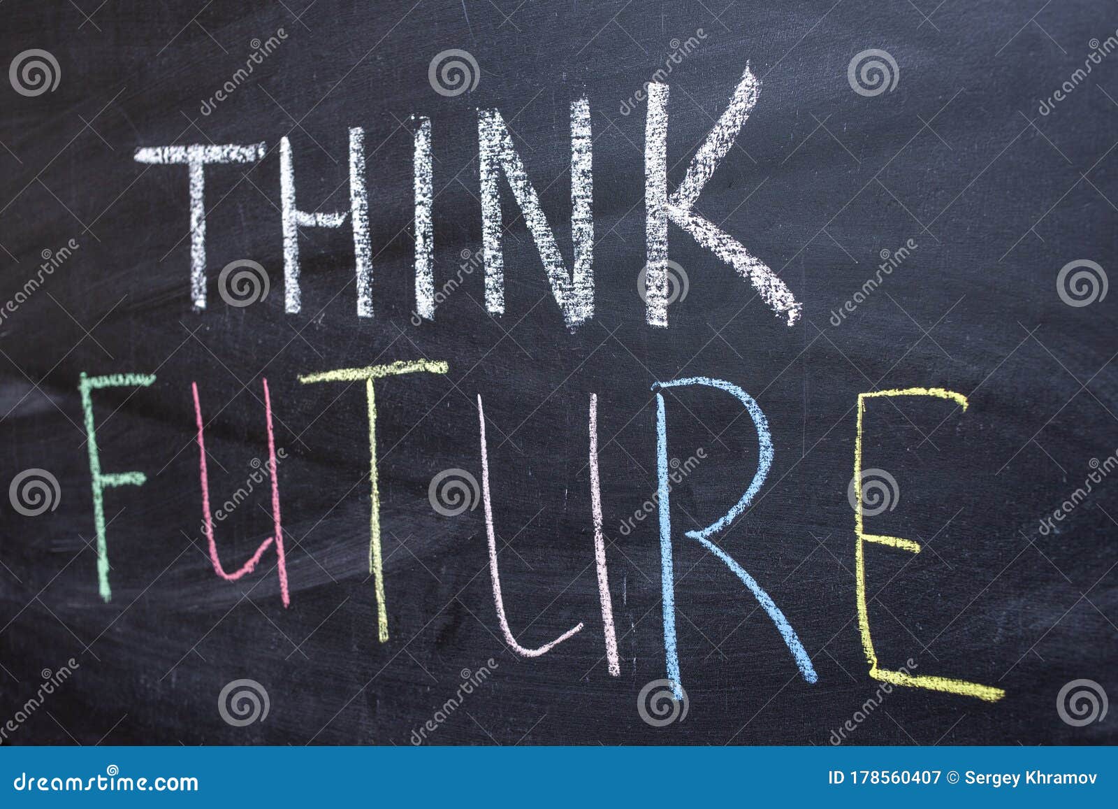 Think Future Inscription on a Chalkboard. the Concept of Development ...