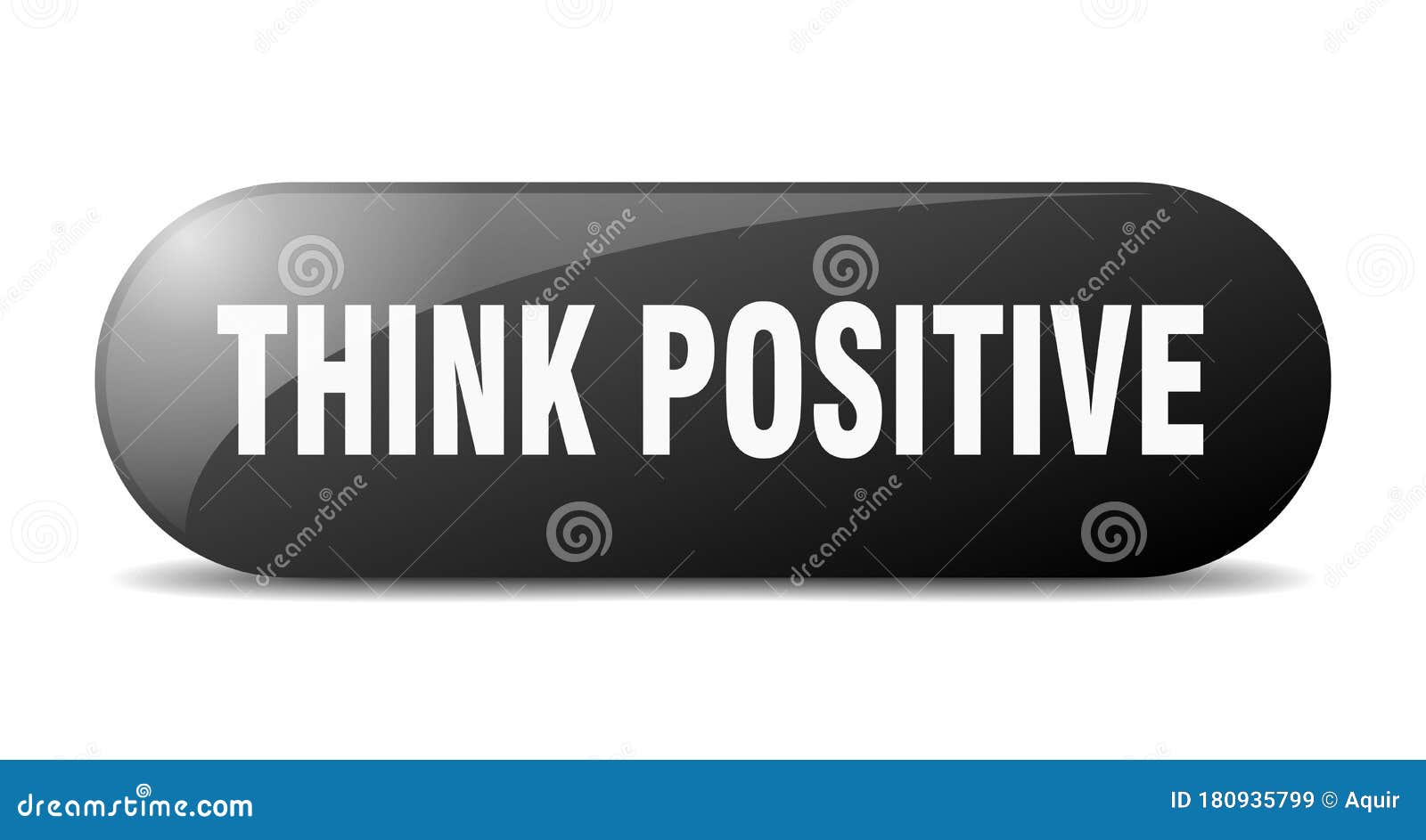 Think Positive Button. Think Positive Sign. Key. Push Button Stock ...