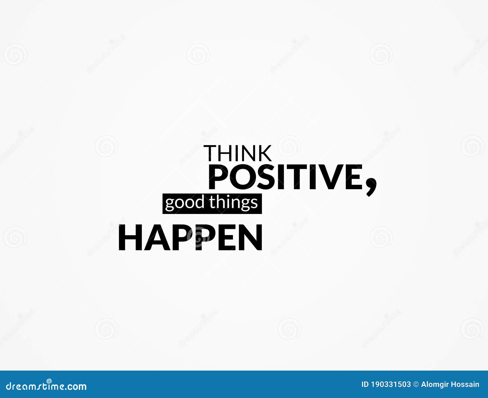 Think Positive Good Things Happen Quotes Illustration Stock ...
