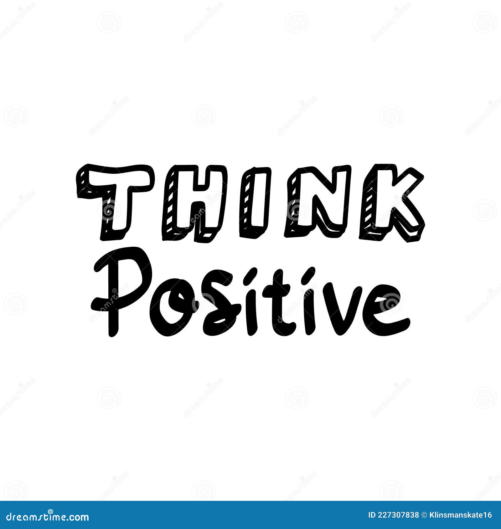 Think Positive Motivatinal Local Lettering Hand Drawn Design Stock ...