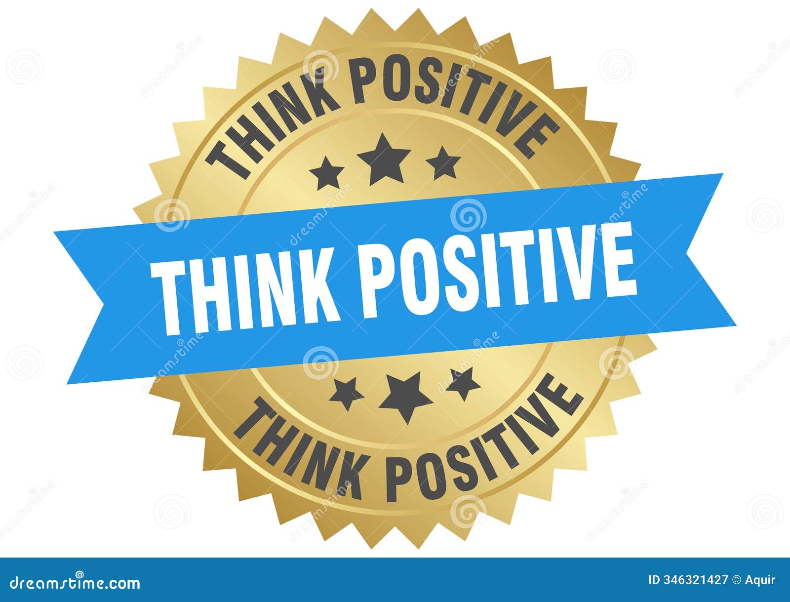 Think Positive. Think Positive Round Blue and Gold Label Isolated on ...