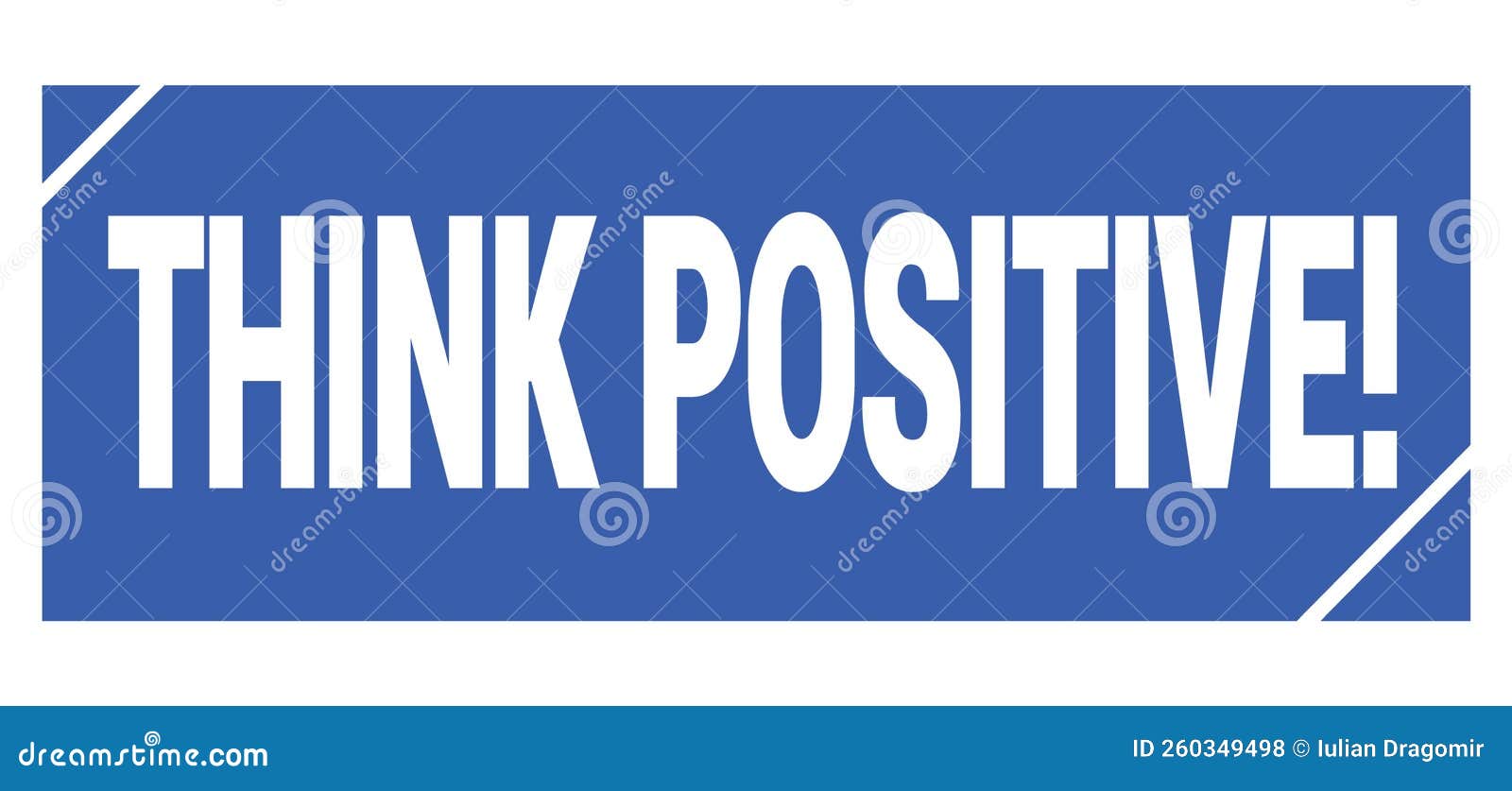 THINK POSITIVE! Text Written on Blue Stamp Sign Stock Illustration ...