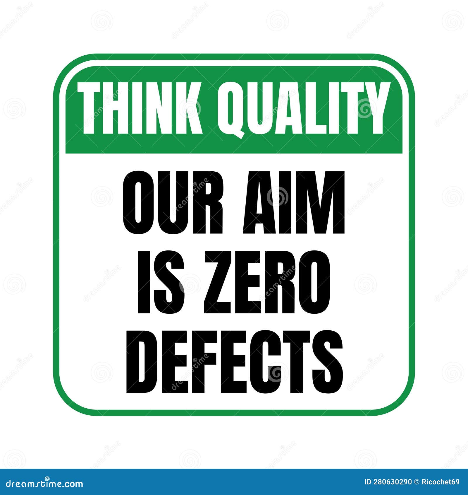 Think Quality Our Aim is Zero Defects Symbol Icon Stock Illustration ...
