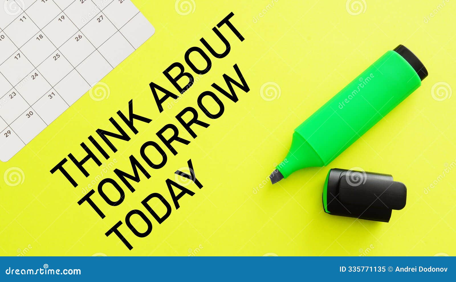 Think about Tomorrow Today is Shown Using the Text Stock Image - Image ...