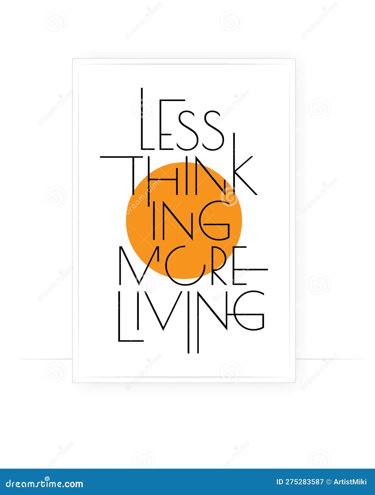 Less Thinking More Living, Vector Stock Vector - Illustration of wall ...